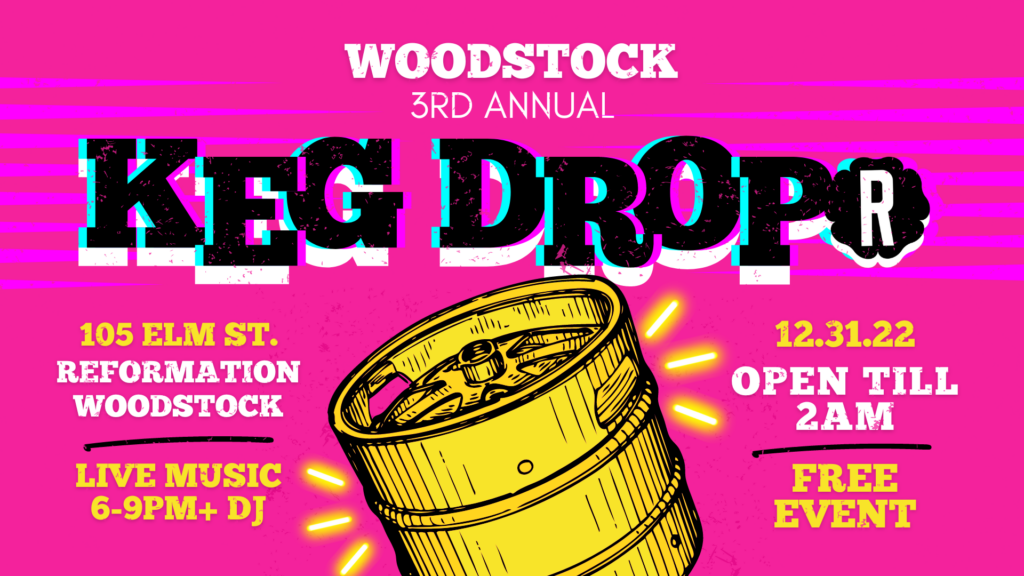 New Year’s Eve Party & Keg Drop! – Woodstock